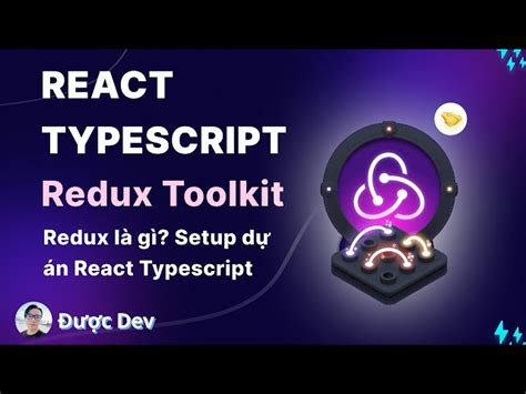React Redux Là Gì Khám Phá Công Cụ Quản Lý Trạng Thái Hiệu Quả Cho Ứng