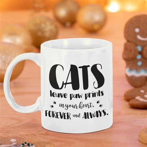 Cats Leave Paw Prints In Your Heart Forever And Always Mug