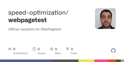 GitHub Speed Optimization Webpagetest Official Repository For
