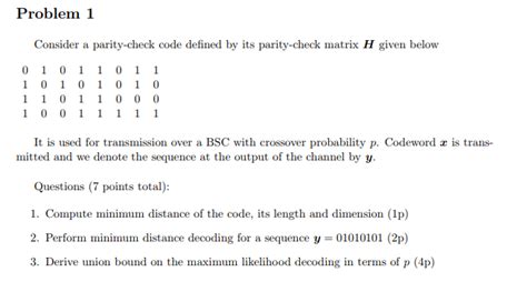 Problem 1 Consider A Parity Check Code Defined By Its