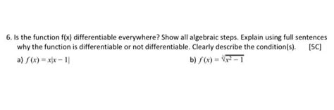 Solved 6 Is The Function F X Differentiable Everywhere Chegg