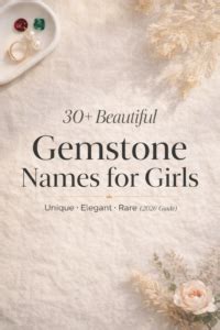 30 Beautiful Gemstone Names For Girls With Meanings — Unique