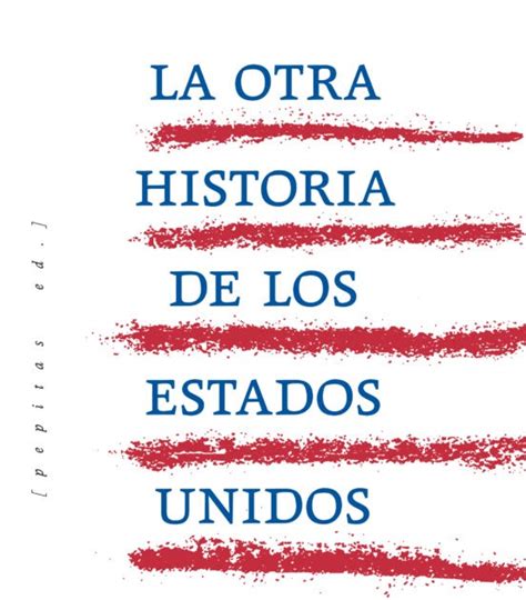 Desde La Ciudad Sin Cines La Otra Historia De Los Estados Unidos Por