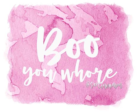 Boo You Whore Mean Girls Inspired Watercolor Printable Digital