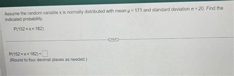Assume The Random Variable X Is Normally Distributed Chegg