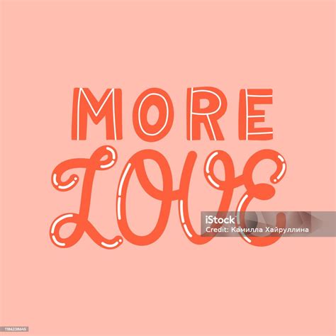 Ilustración De Letras Dibujadas A Mano La Inscripción Más Amor Diseño