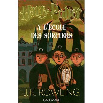 Harry Potter Tome 1 Harry Potter à l école des sorciers J K