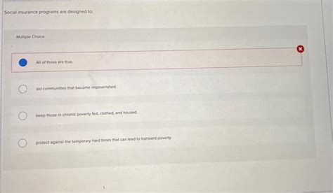 Solved Social Insurance Programs Are Designed To Multiple Chegg