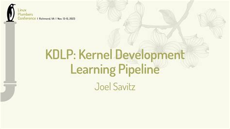Kdlp Kernel Development Learning Pipeline Joel Savitz Youtube