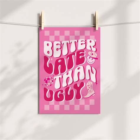 Retro Better Late Than Ugly Printable Poster 1970s Aesthetic Etsy