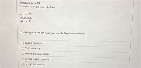 solved syllogistic form 6dgiven the following syllogistic