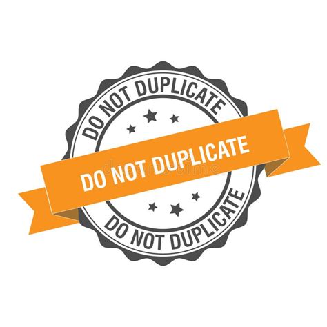 Do Not Duplicate Stamp Illustration Stock Vector Illustration Of