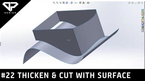 Learning Solidworks 22 Thicken Cut With Surface Commands