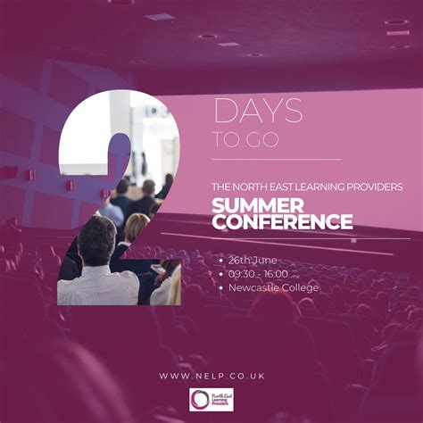 Only 2 Days Left Till The Nelp Summer Conference This Week North East Learning Providers