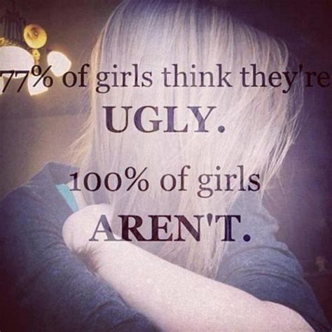 Im Ugly Quotes Quotesgram