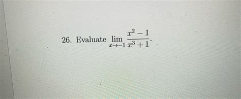 Solved Evaluate Limx→ 1x2 1x3 1
