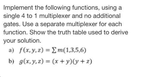 Solved Implement The Following Functions Using A Single 4