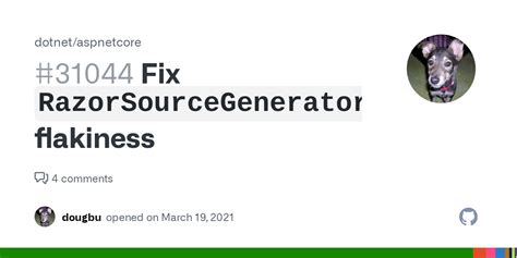 Fix `razorsourcegenerator` Flakiness · Issue 31044 · Dotnetaspnetcore · Github