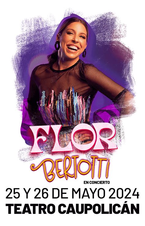 Flor Bertotti En Chile Gira 2024 Teatro Caupolicán 25 Y 26 De Mayo Entradas En Punto Ticket