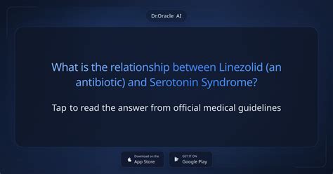 What Is The Relationship Between Linezolid An Antibiotic And Serotonin Syndrome