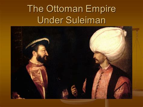 The Ottoman Empire Under Suleiman Ppt Video Online Download