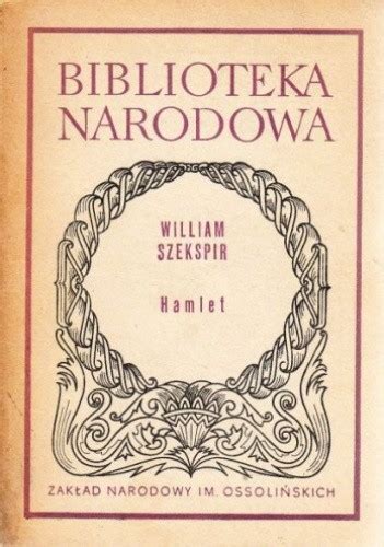 Hamlet William Szekspir książka streszczenie