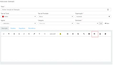 Editor De Texto Inserção De Tabulação Nos Tickets E Comentários Acelerato Base De Conhecimento