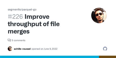 Improve Throughput Of File Merges Issue Segmentio Parquet Go