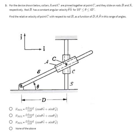 [solved] for the device shown below collars a and