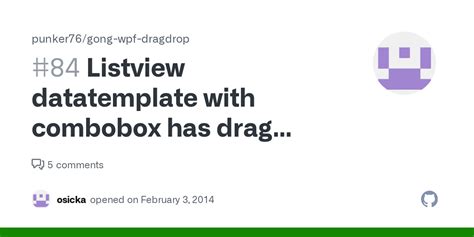 Listview Datatemplate With Combobox Has Drag Issues Issue Punker Gong Wpf Dragdrop