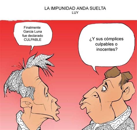 La Impunidad Anda Suelta