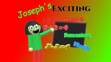 Josephs Exciting Math Class Baldis Basics Youtube