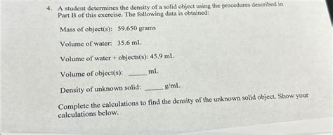 Solved A Babe Determines The Density Of A Solid Object Chegg Com