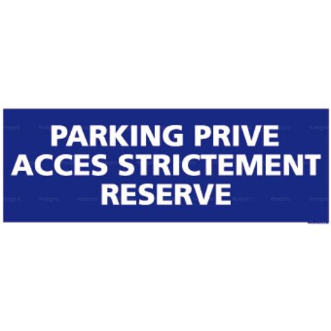 Panneau Parking privé accès strictement réservé