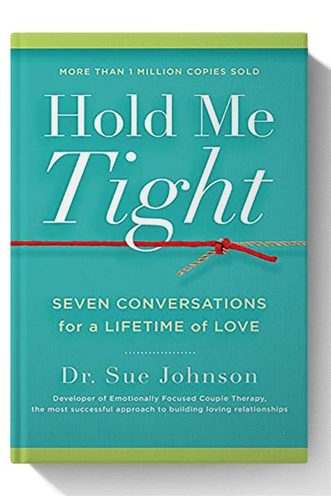 Hold Me Tight Seven Conversations For A Lifetime Of Love Chidobook