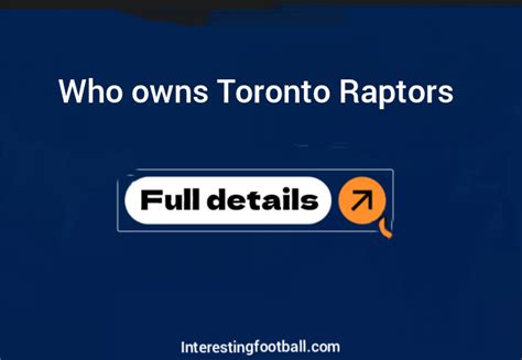 Who Owns The Toronto Raptors Owners Net Worth Source Of Wealth And