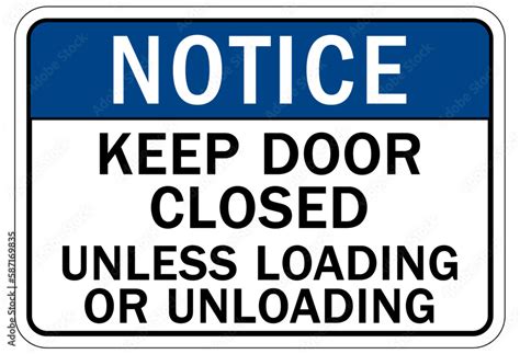 Door Safety Sign And Labels Keep Door Closed Unless Loading Or Unloading Stock Vector Adobe Stock