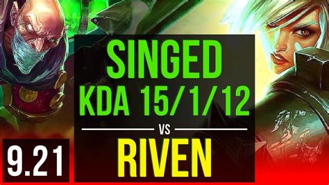 SINGED Vs RIVEN TOP KDA Early Solo Kills Legendary BR Diamond V YouTube