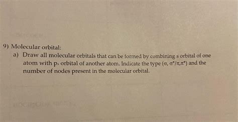 Solved Molecular Orbital A Draw All Molecular Orbitals Chegg Com