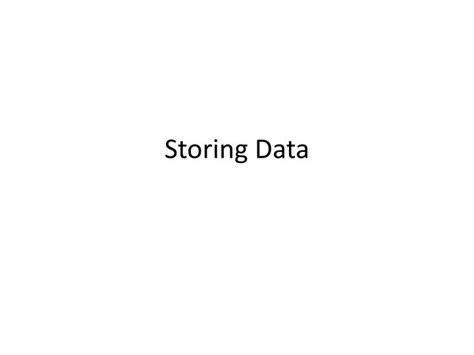 PPT Storing Data PowerPoint Presentation Free Download ID 2094044