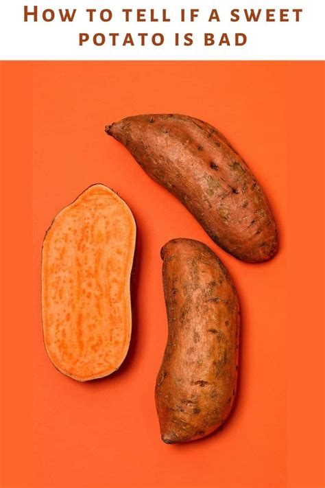 How To Tell If A Sweet Potato Is Bad Sweet Potato Potatoes Freeze
