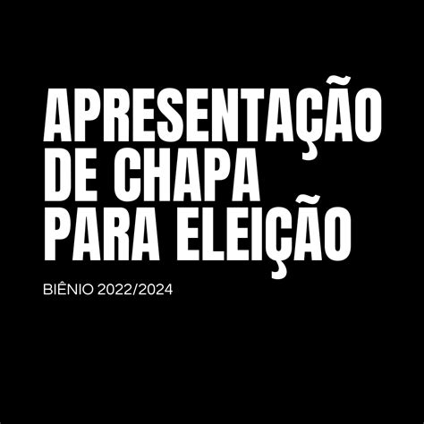 EDITAL DE APRESENTAÇÃO DE CHAPA PARA ELEIÇÃO DA DIRETORIA COLEGIADA E
