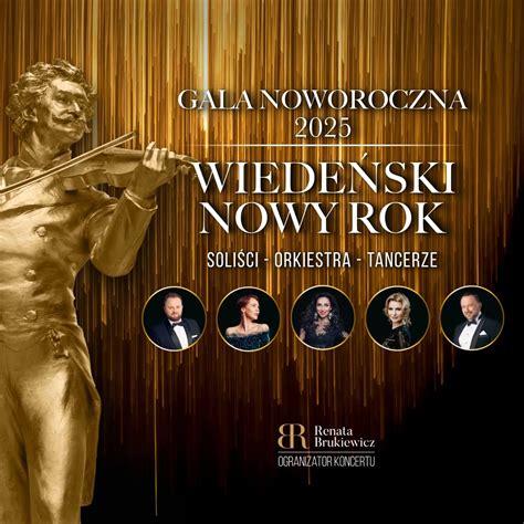 Gala Noworoczna Wiedeński Nowy Rok 2025 Koncerty muzyki poważnej