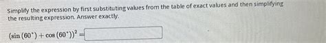 Solved Simplify The Expression By First Substituting Values