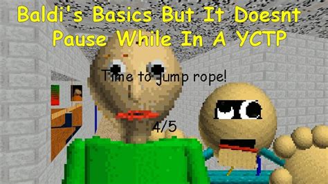 Baldis Basics Classic Baldis Basics But It Doesnt Pause While In A
