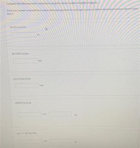 Solved Complete The Following Metric Conversions Using The Chegg