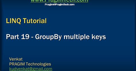Sql Server Net And C Video Tutorial Part 19 Group By Multiple Keys In Linq