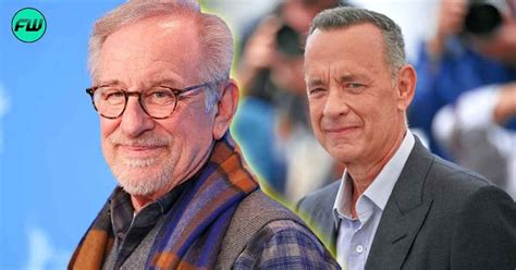 Steven Spielberg Claims Tom Hanks Oscar Winning Performance In 206m