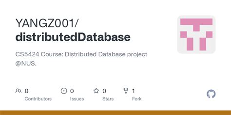 Github Yangz001distributeddatabase Cs5424 Course Distributed Database Project Nus