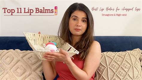 My Top 11 Lip Balms Best Lip Balms In India Drugstore And High End